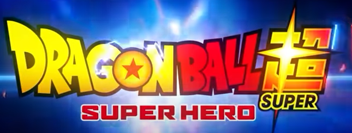 Sgathaich: Dragon Ball Super: Super Hero – The Orkney News