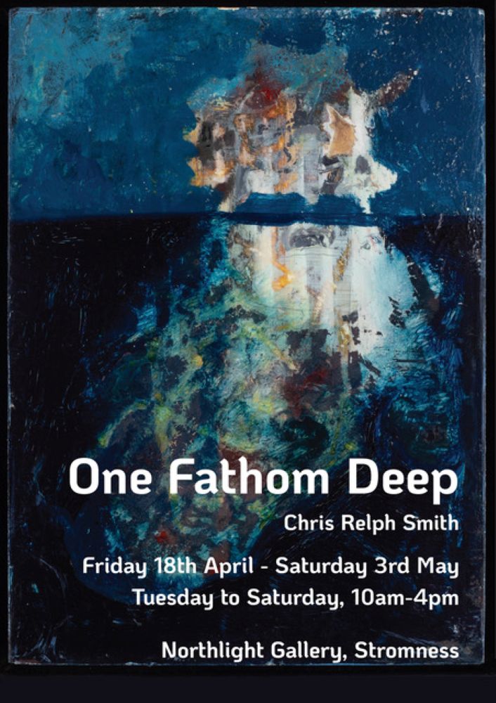 One Fathom Deep: Exhibition at Northlight – The Orkney News