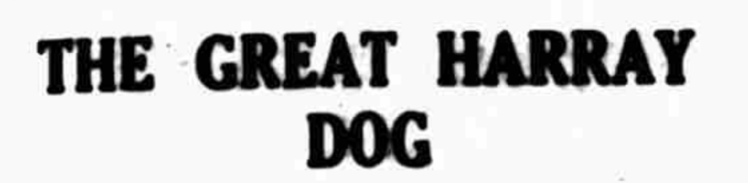 The Great Harray Dog – The Orkney News